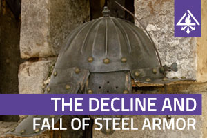 The Decline and Fall of Steel Body Armor